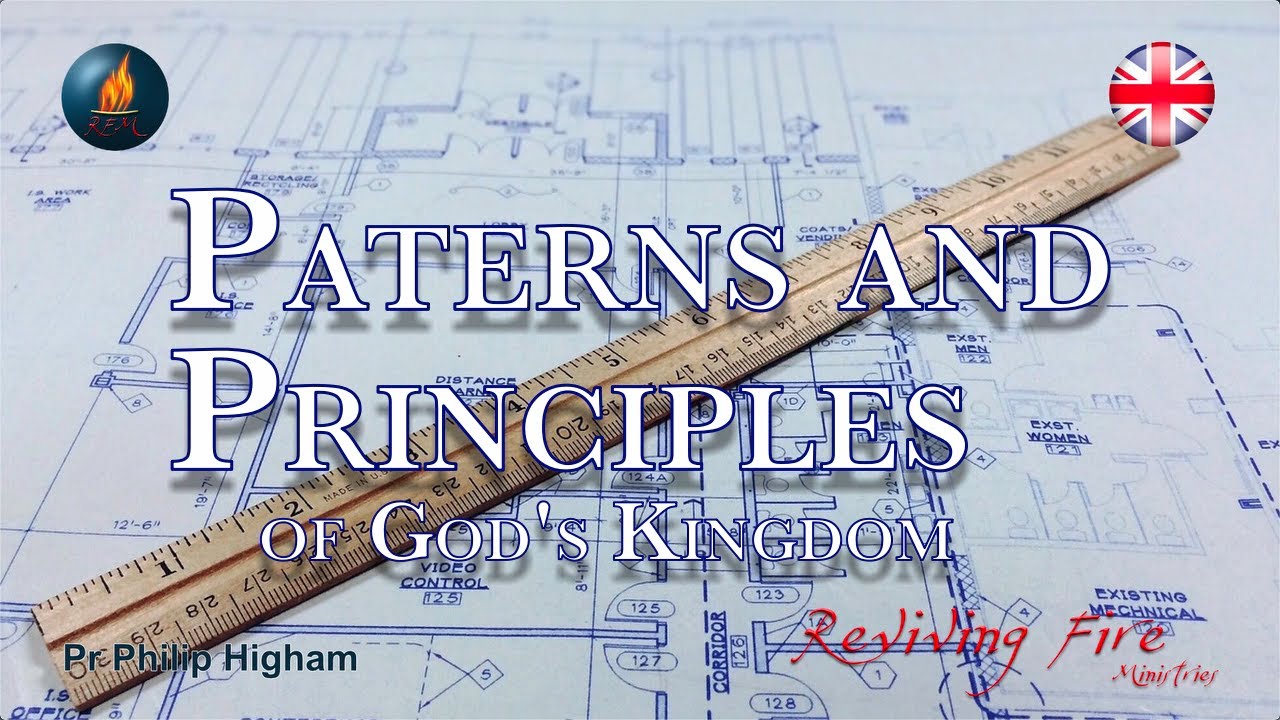 Paterns and Principles of God's Kingdom - YouTube