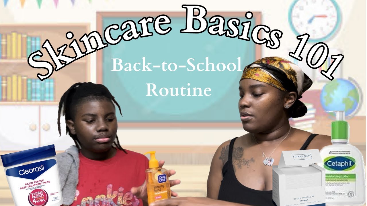 Skincare Basics | Affordable Back-to-School Routine in 4 Steps| Tween ...
