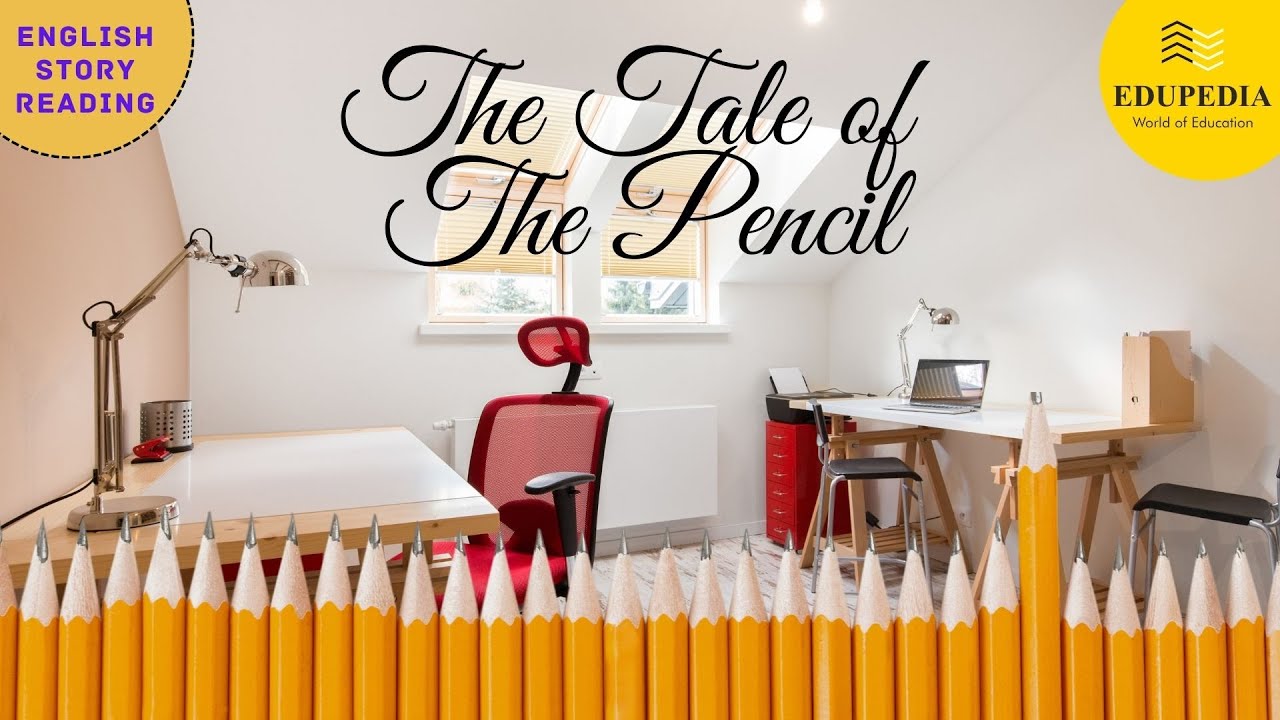Learn English Through Story - "The Tale Of The Pencil" | English ...