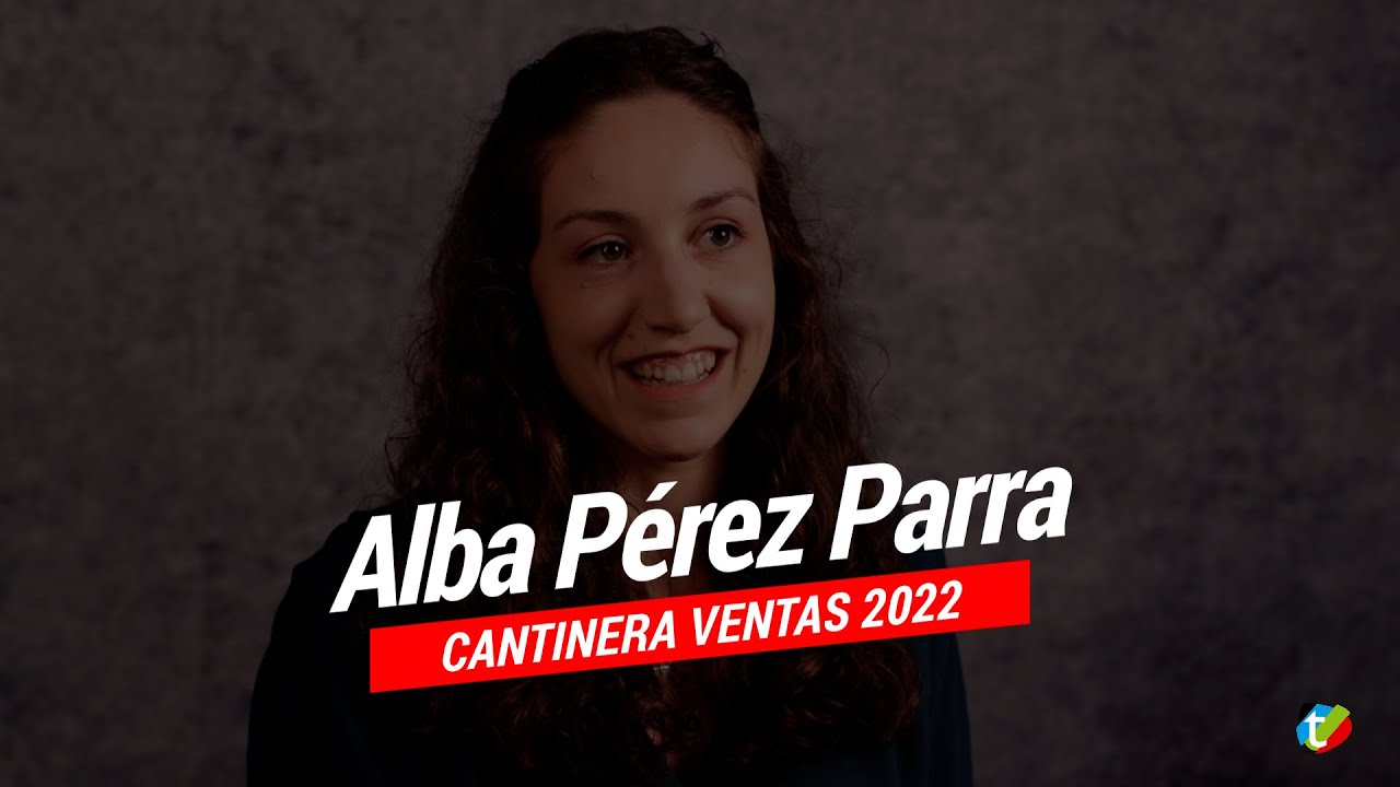 Entrevista a Alba Pérez Parra, Cantinera de Ventas 2022 | Txingudi ...