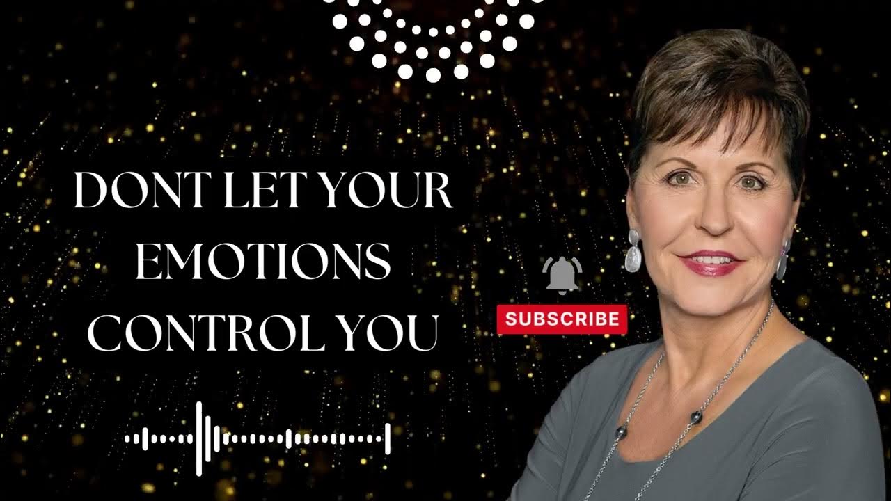 Listen Joyce Meyer - Dont Let Your Emotions Control You - YouTube