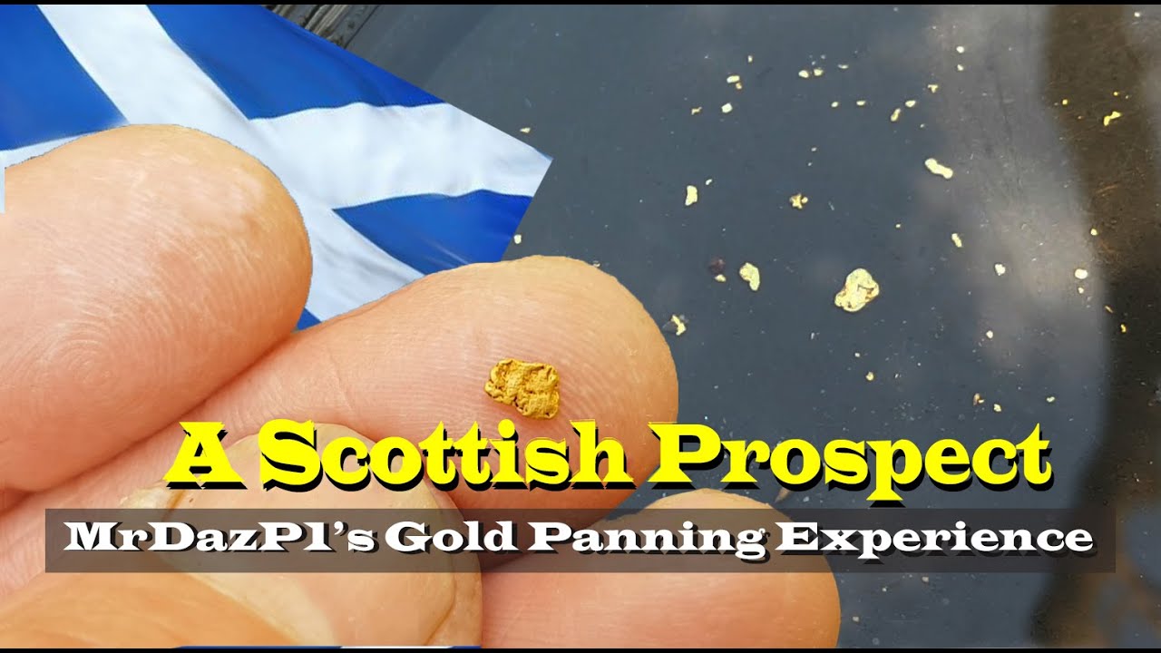 Finding a Flake of Scottish Gold - MrDazP1's Gold Panning Experience # ...