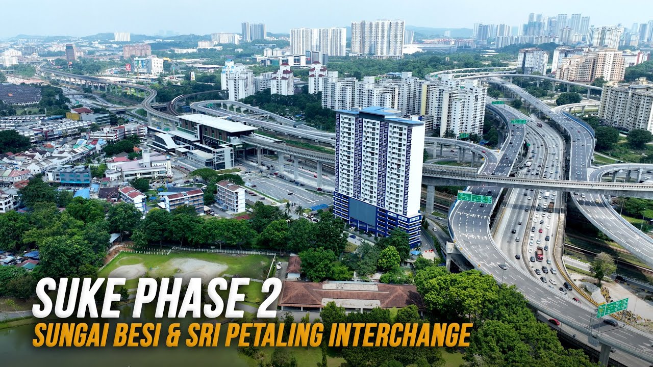 SUKE Phase 2: Sungai Besi & Sri Petaling Interchange | RM2.30 Tol Alam ...