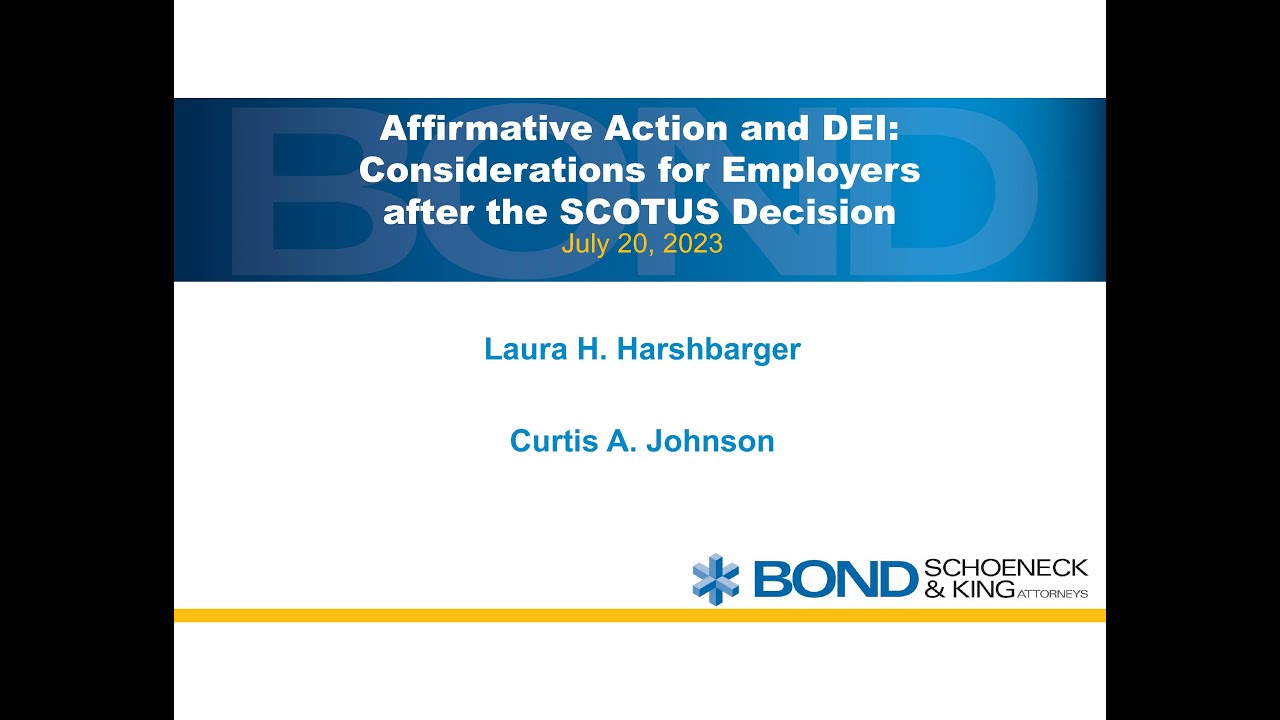 Affirmative Action and DEI: Considerations for Employers after the ...