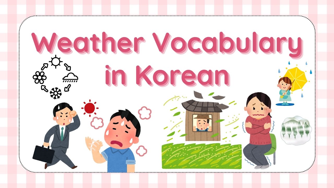 Weather vocabulary in korean | Improve korean vocabulary | Learn korean ...