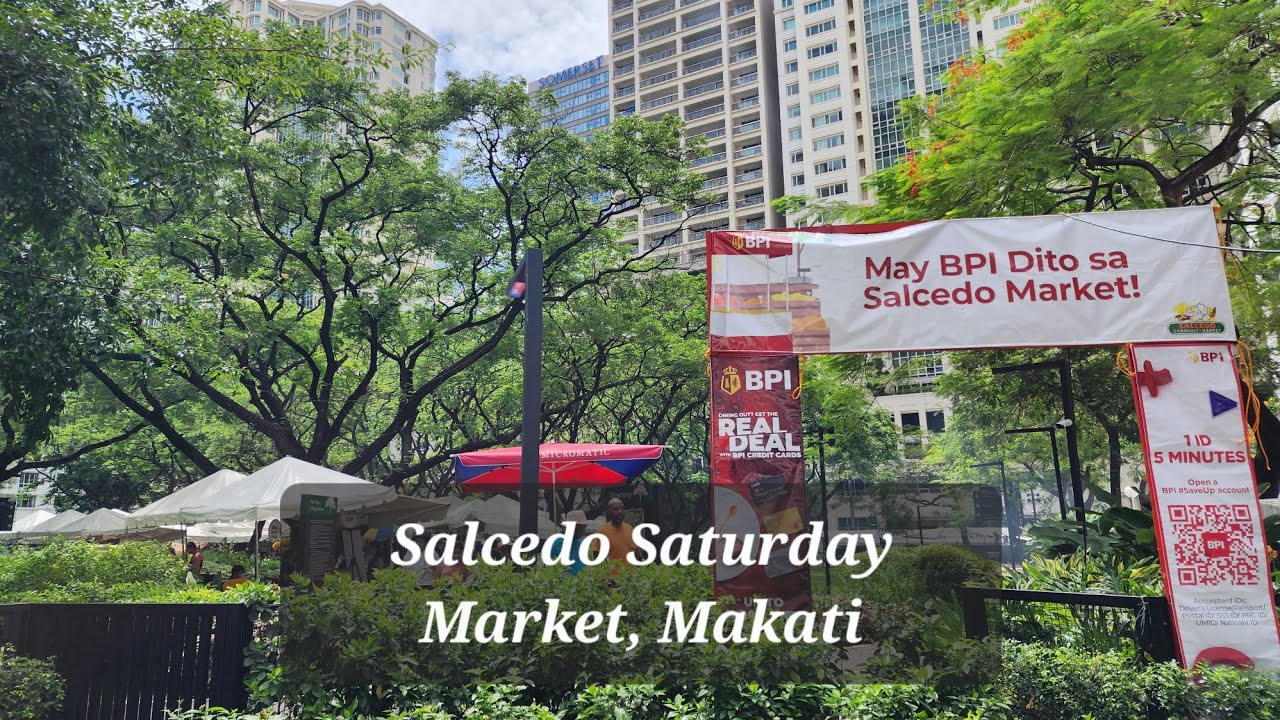 Salcedo Saturday Market and its Neighborhood, Makati, Philippines - YouTube