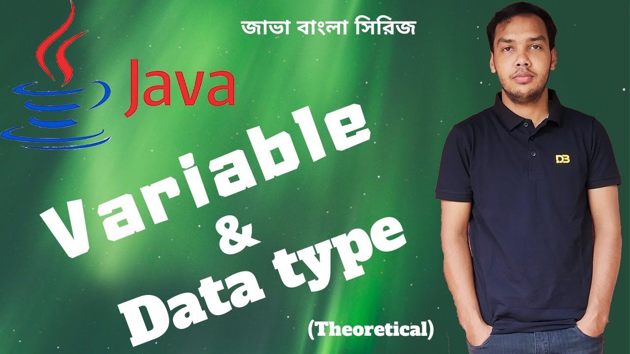 Java Bangla Tutorial 05 Variable And Data Type Theoretical Youtube