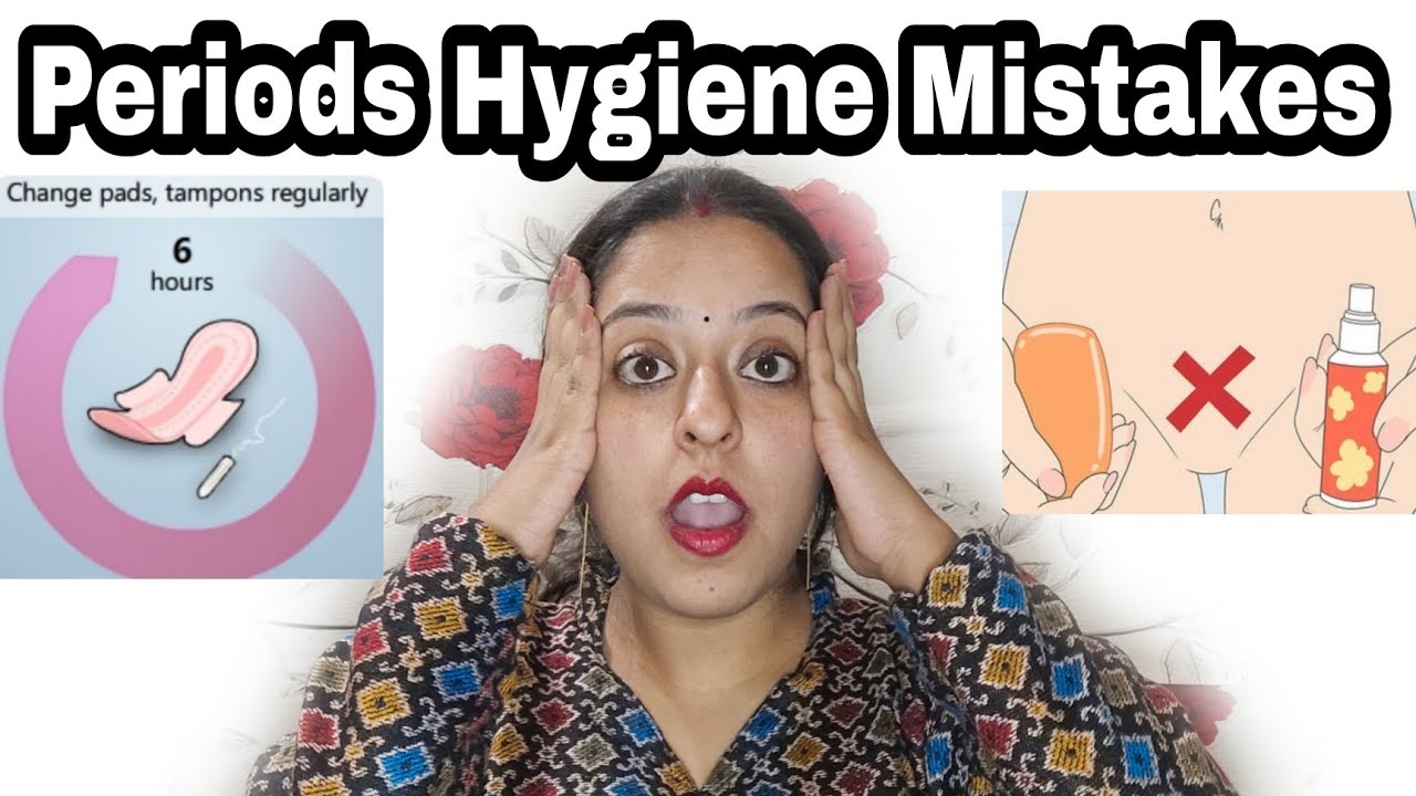Common Hygiene Mistakes to avoid during Periods 🙄 || Girls talk ...