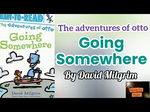 The Adventures of Otto: Going Somewhere by David Milgrim. || Read Aloud ...