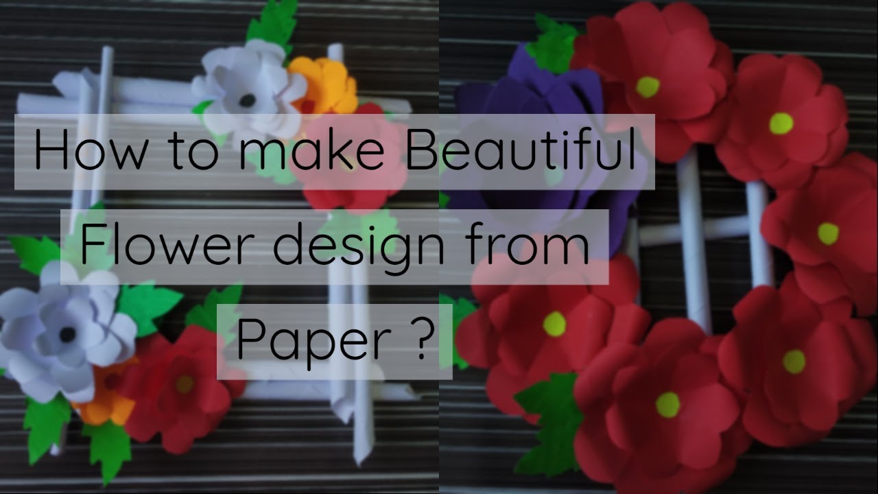 How to make a beautiful Flower Design from Paper ? || Kraftovation ...