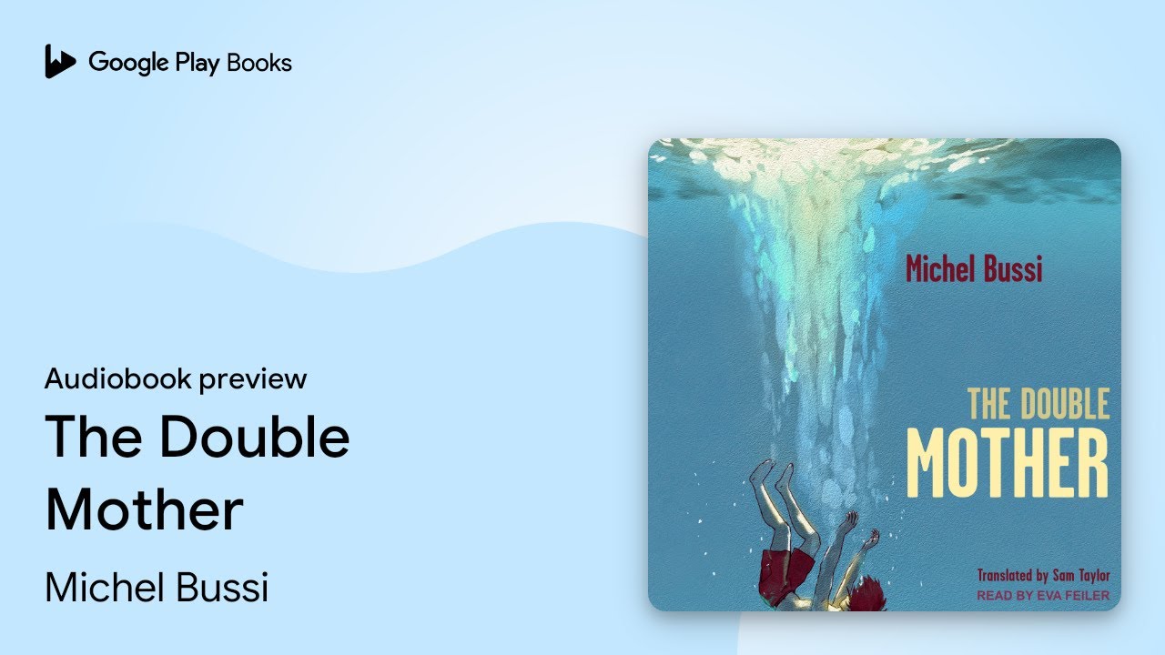 The Double Mother by Michel Bussi · Audiobook preview - YouTube