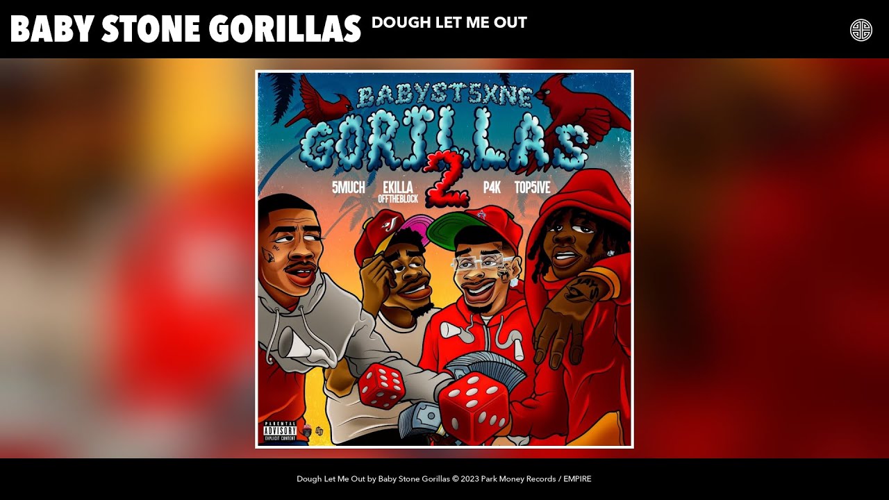 Baby Stone Gorillas - Dough Let Me Out (Official Audio) - YouTube
