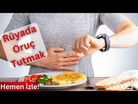 Rüyada Oruç Tutmak Ne Anlama Gelir? | Oruçla İlgili Rüyalar ve Detaylı Tabirler Part 2