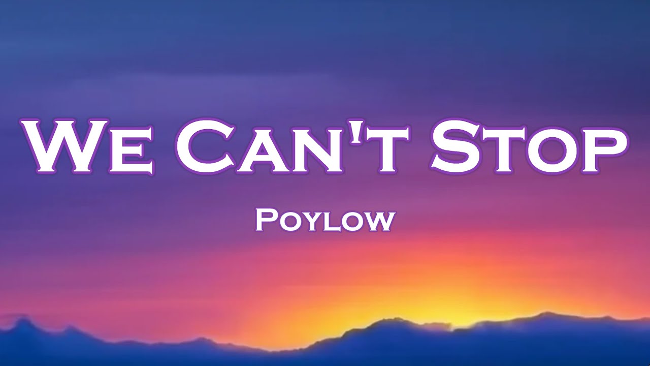 Poylow - We Can't Stop (Lyrics) feat. Rich Fayden, Stayer - YouTube