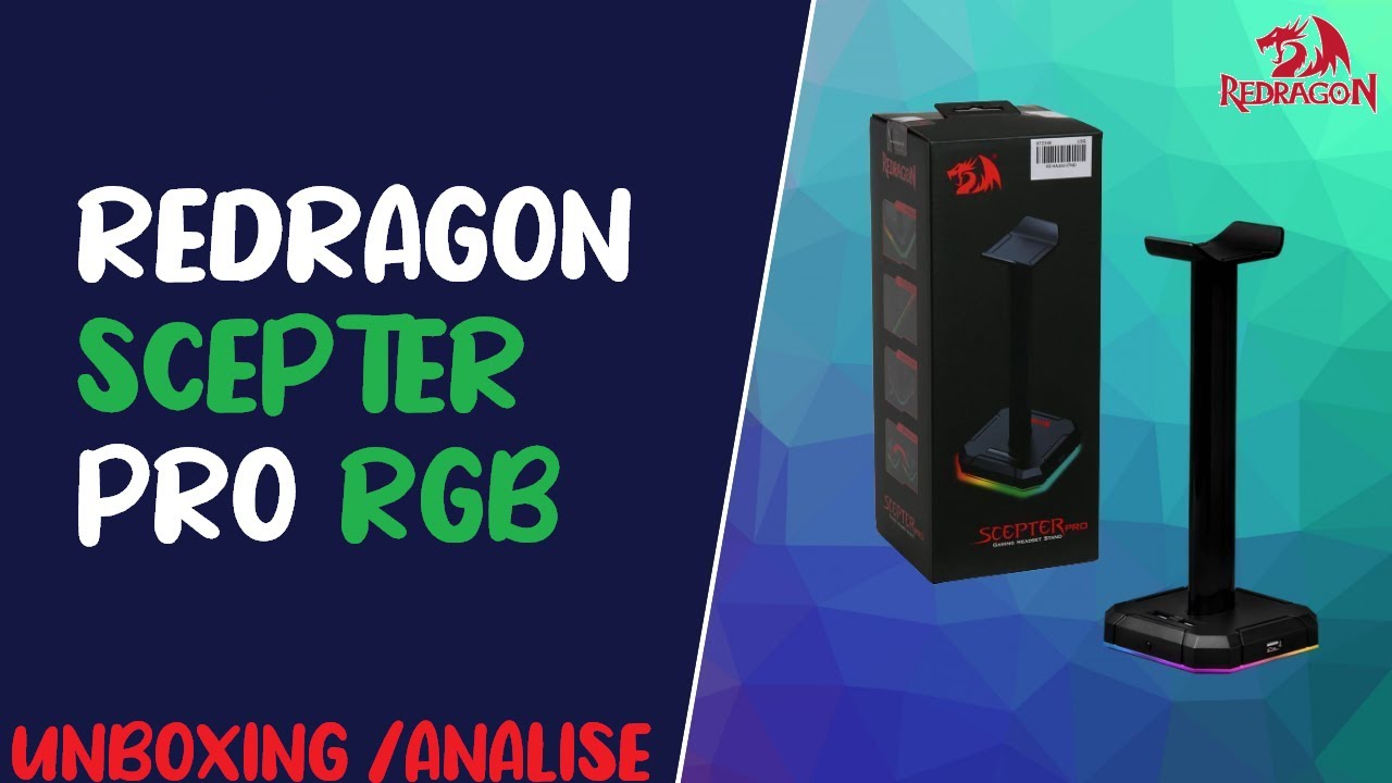[UNBOXING E ANÁLISE] - SUPORTE PARA HEADSET RGB - REDRAGON SCEPTER PRO ...