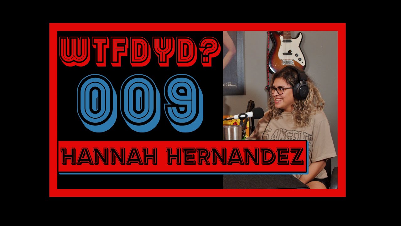 WTFDYD?: Episode 9 - Hannah guest stars on the #1 poorest podcast - YouTube