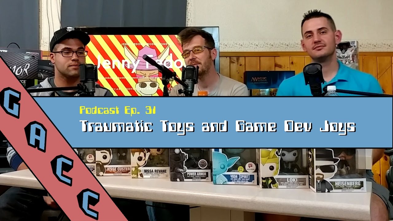 Traumatic Toys and Game Dev Joys - GACC Podcast 033 - YouTube