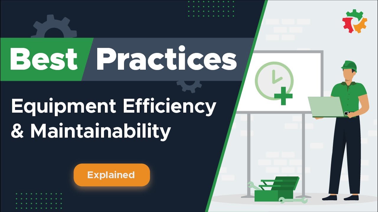 Maximizing Performance: Best Practices for Equipment Efficiency ...