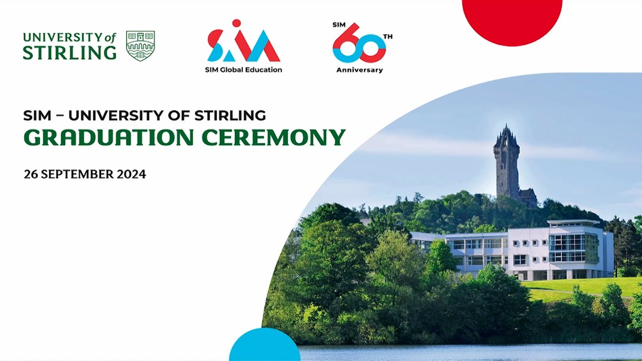 SIM – University of Stirling Graduation Ceremony 2024 - YouTube