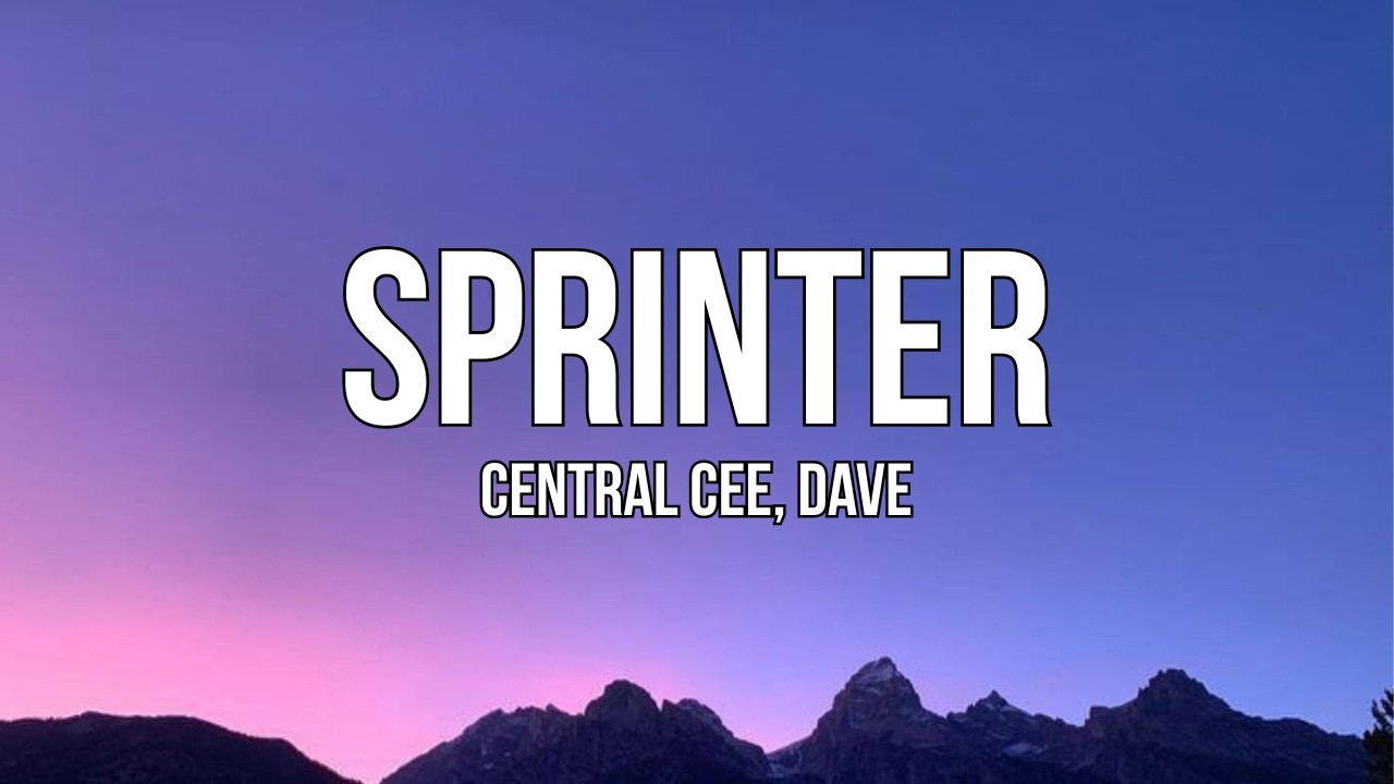 Central Cee x Dave - Sprinter (Lyrics) - YouTube