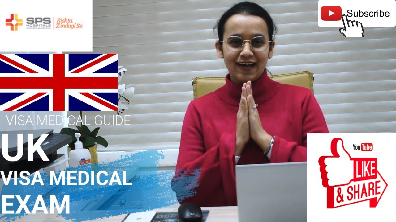 UK (UNITED KINGDOM) VISA MEDICAL EXAM | GENERAL INFORMATION | SPS ...
