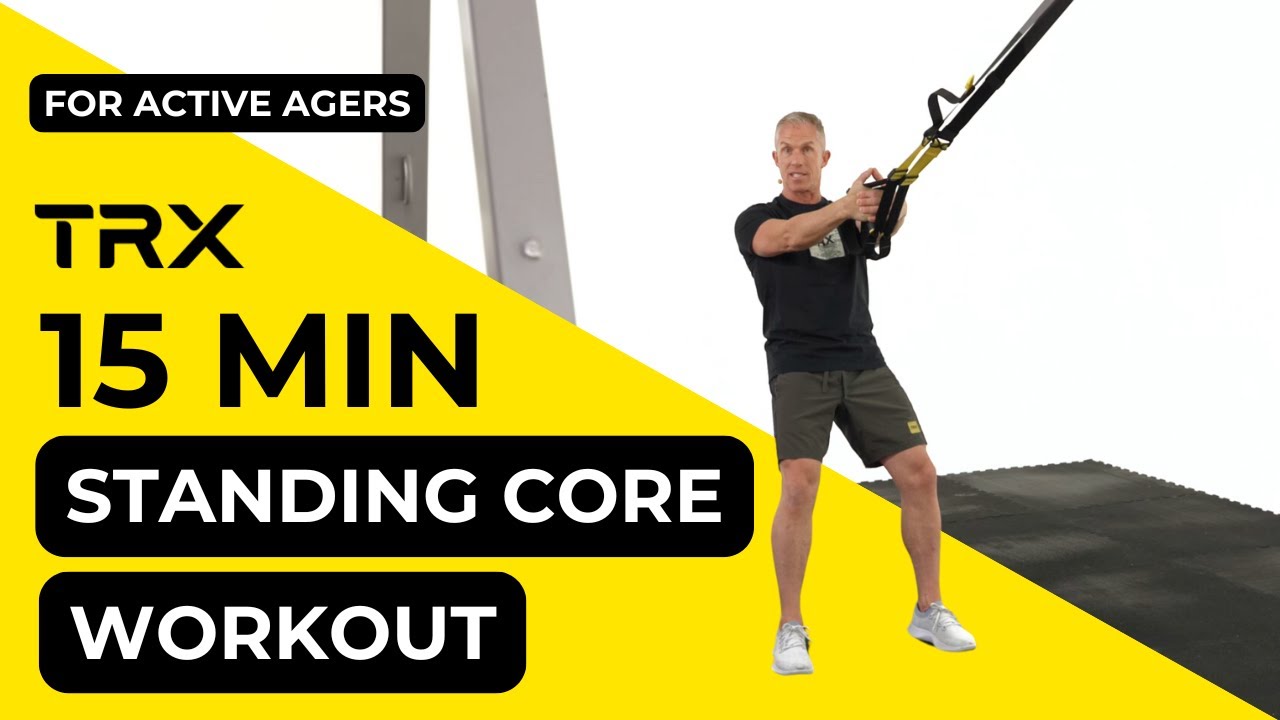TRX Workouts - Core Strength Training For Healthy Aging 15 Min At Home ...