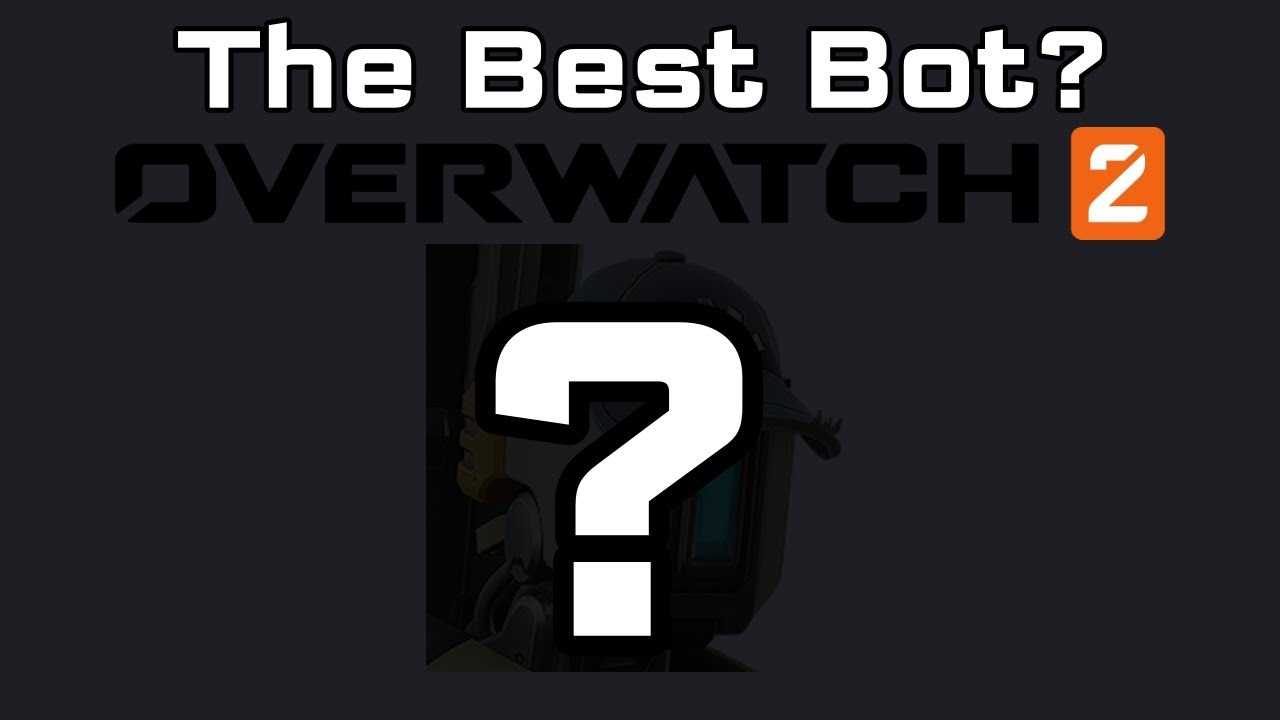 What is the Best Bot In Overwatch 2? - YouTube