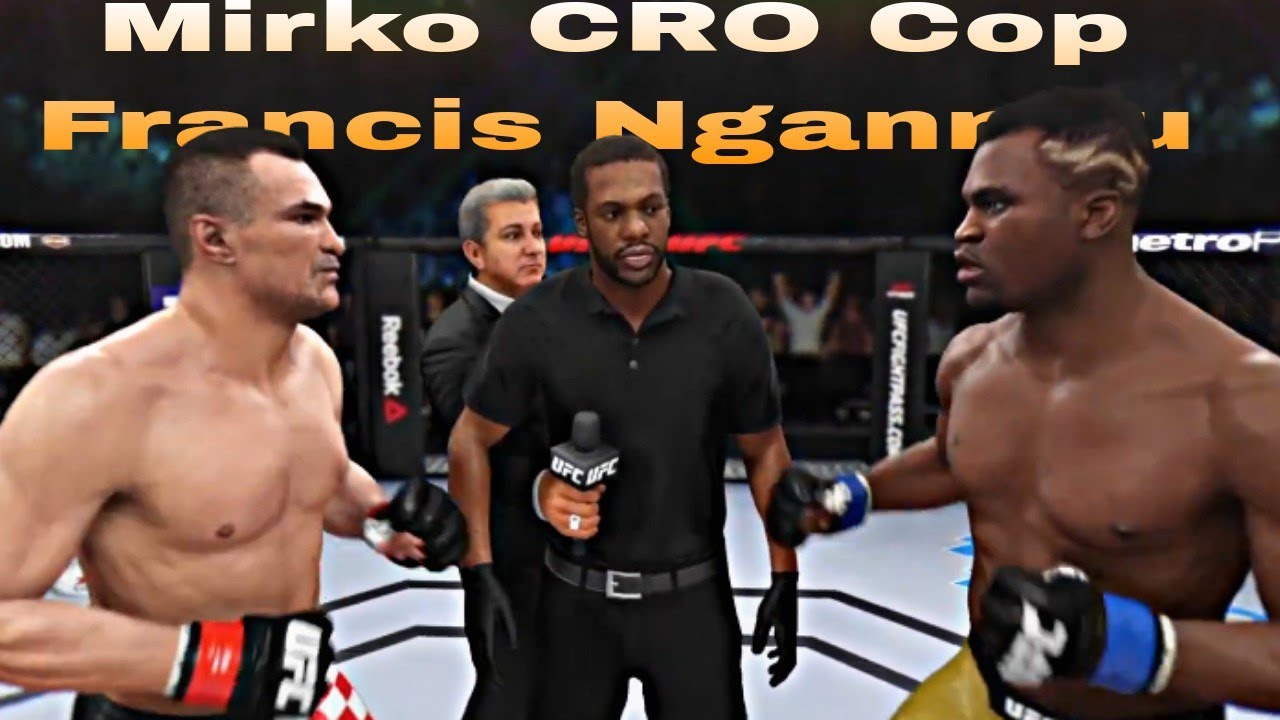 UFC Mirko Cro Cop Vs Francis Ngannou - Fabulous UFC (MMA) Heavyweight ...