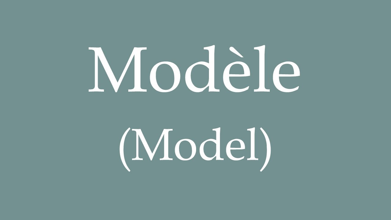 How To Pronounce 'Model' (Modèle) in French - YouTube