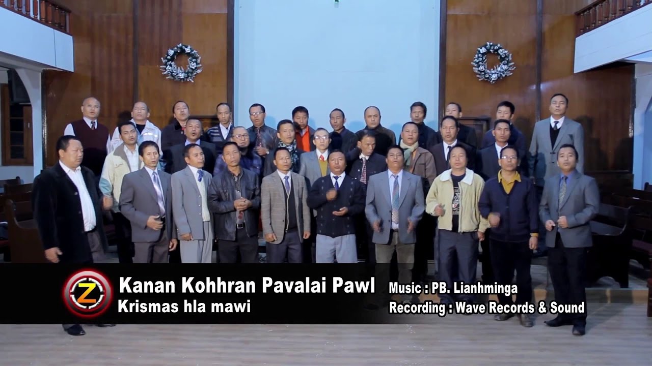 Kanan Kohhran Pavalai Pawl - Krismas hla mawi (Official Music Video ...