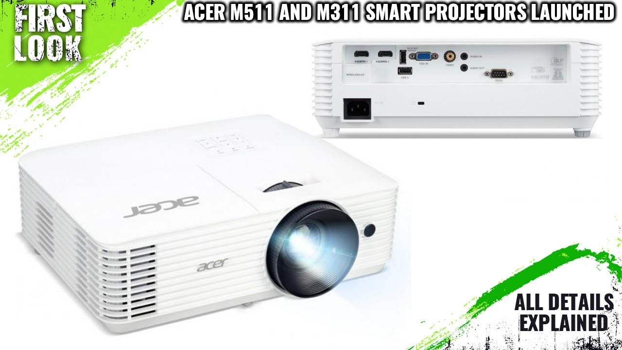 Acer M511 and M311 Smart Projectors Launched With Android OS ...