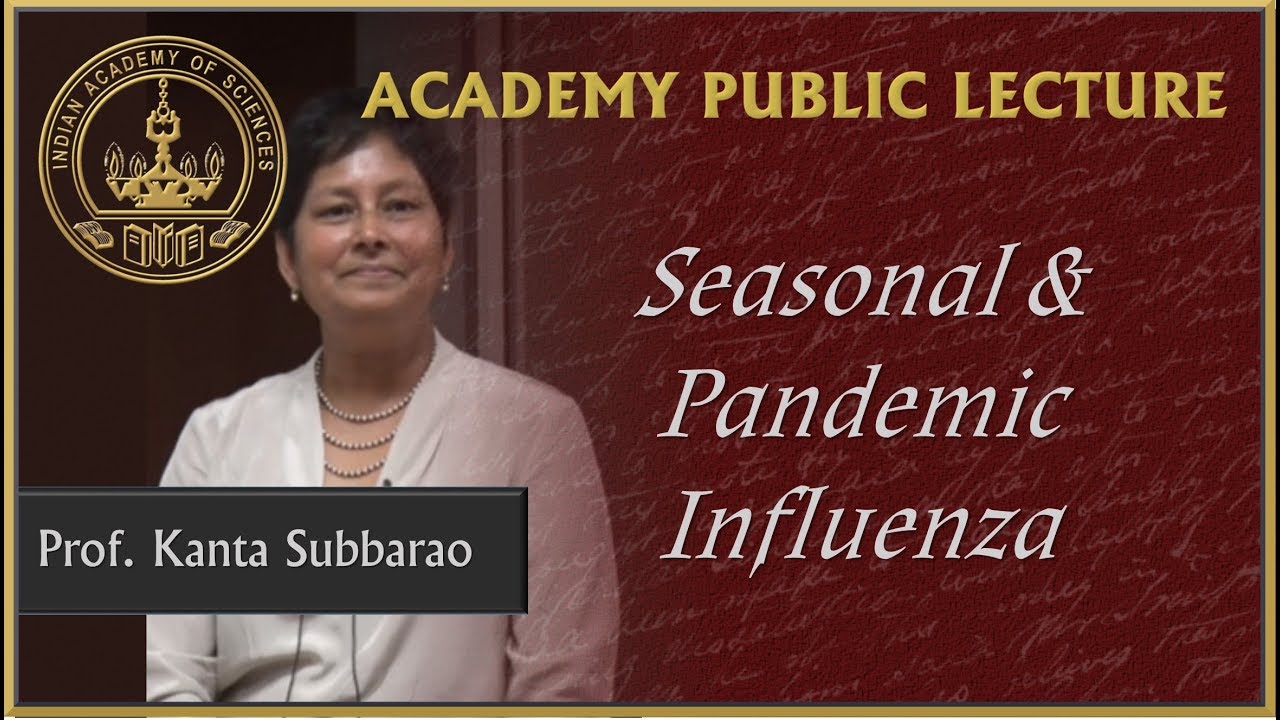 Prof. Kanta Subbarao speaks on Seasonal and Pandemic Influenza - YouTube