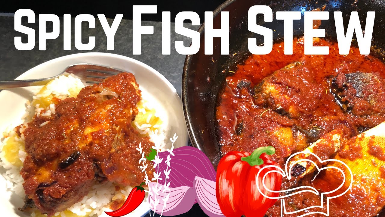 Spicy Fish Stew Recipe | Budget Friendly & Delicious | easy fish stew ...