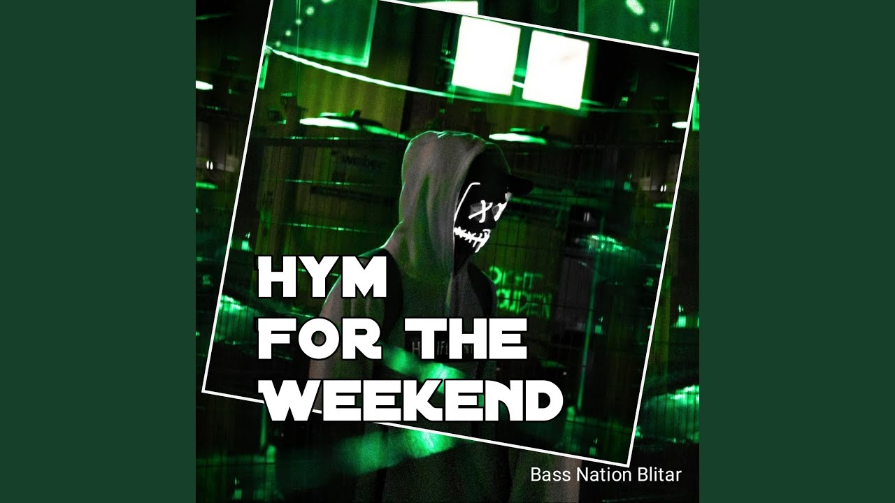 Hym For The Weekend (feat. Alpi Bourigan) - YouTube
