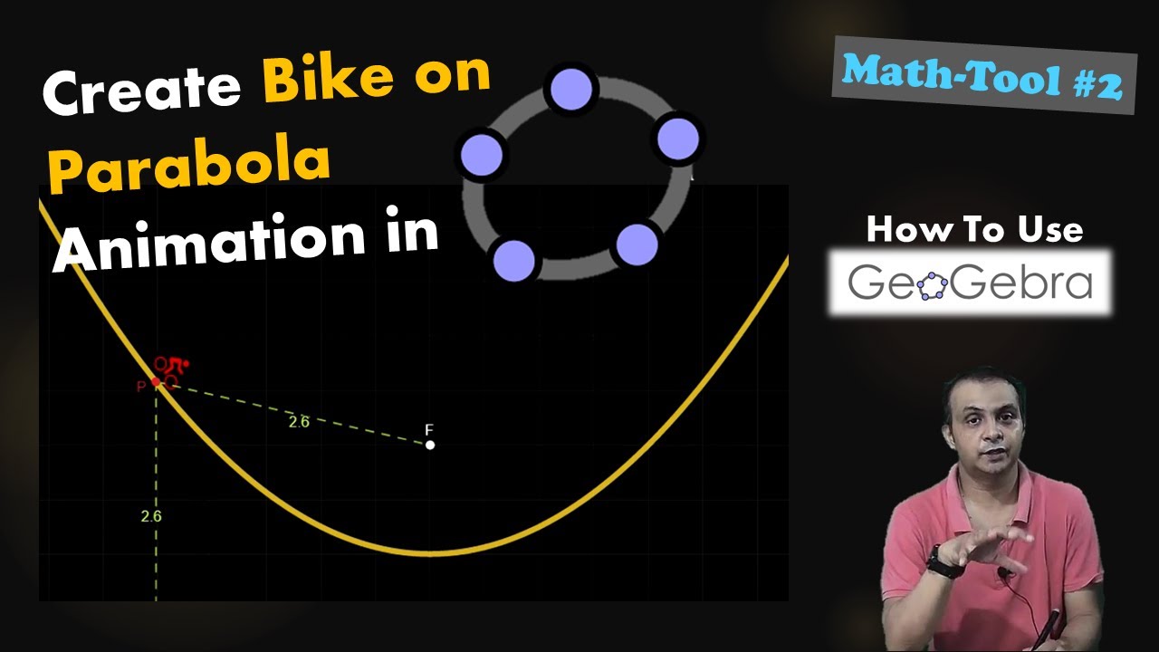 Creating a 'Bike on Parabola' animation in GeoGebra | #MathTool Ep.02 # ...