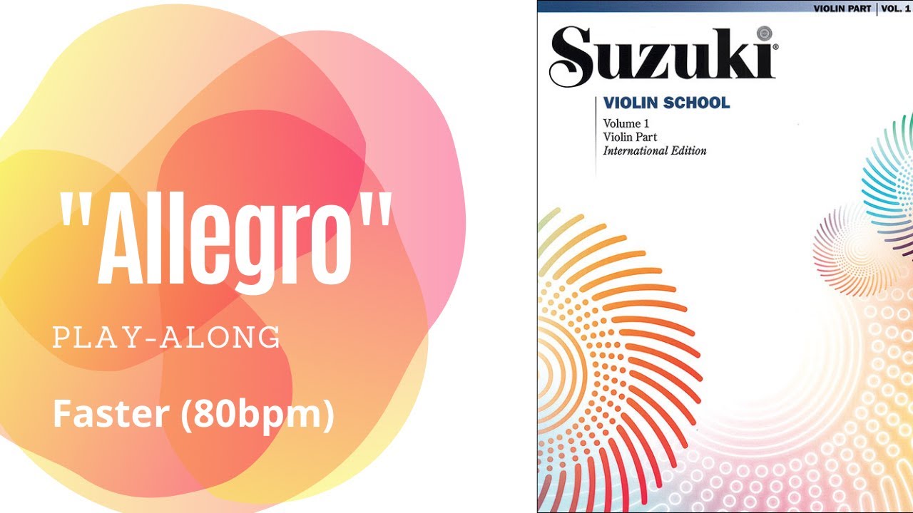 Violin Practice Accopmaniment: "Allegro" Faster | Suzuki Book 1 - YouTube