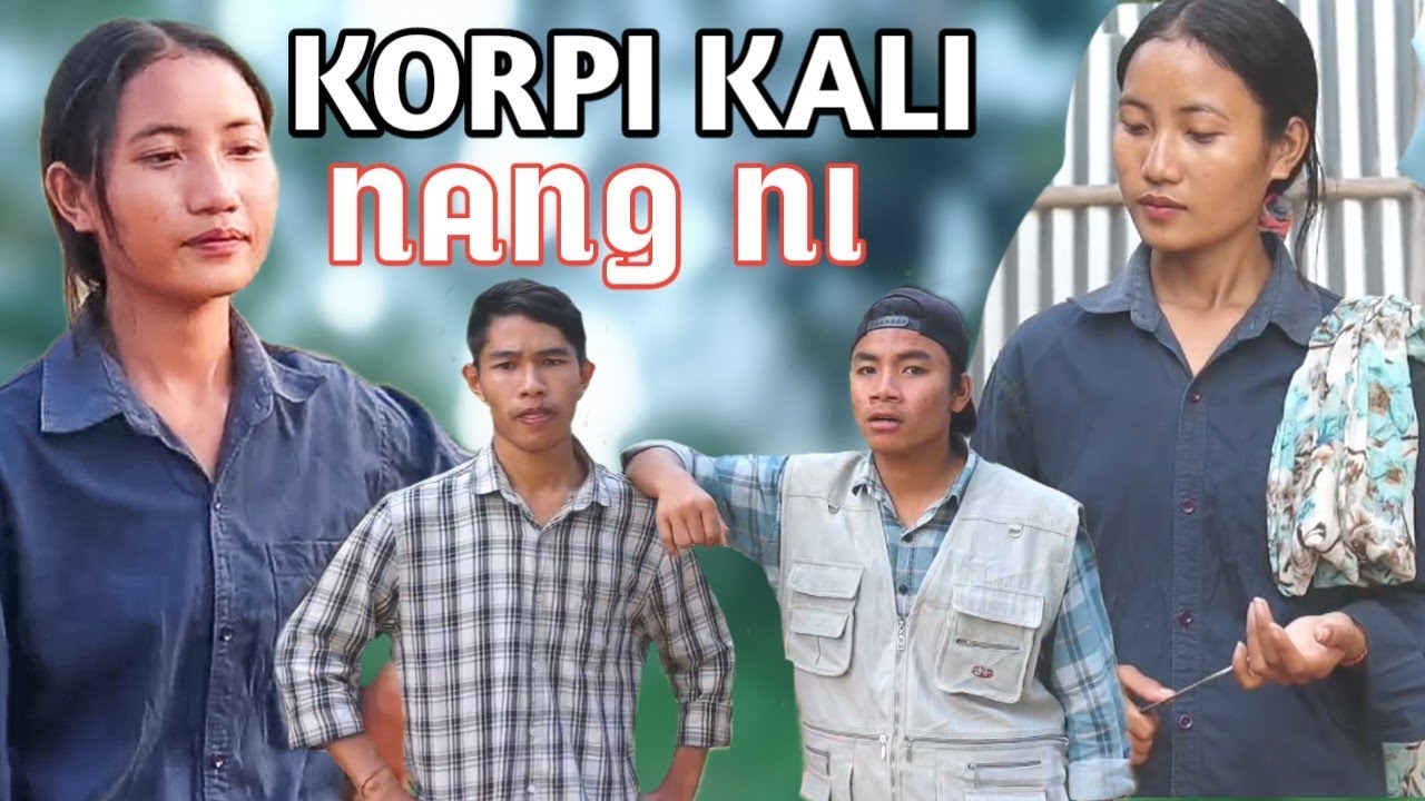 KORPI KALI NANG NI || KARBI FUNNY VIDEO|| Chongso Sarpo - YouTube