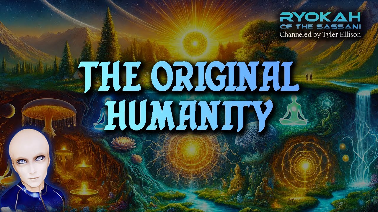 The Original Humanity | Special Transmission By RYOKAH of the Sassani ...