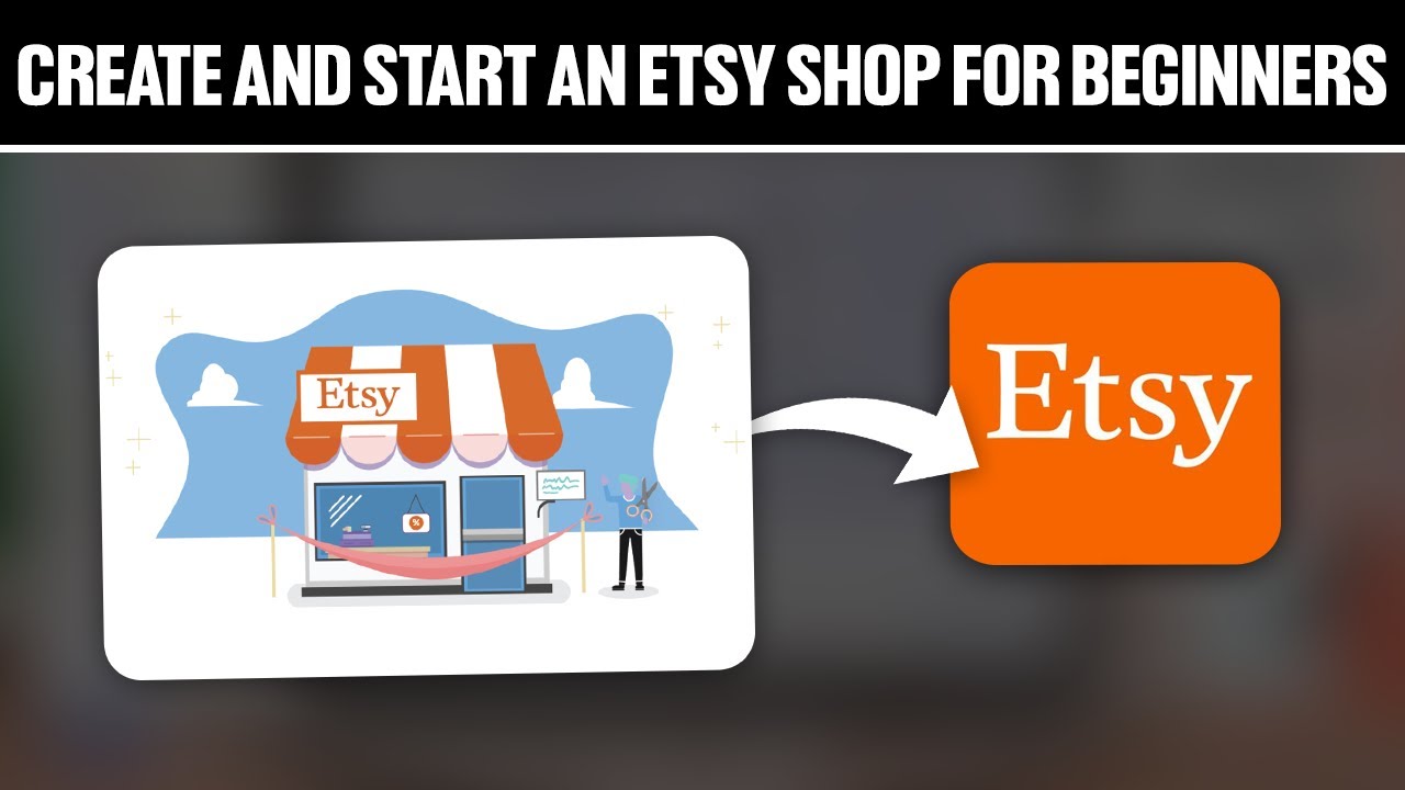 How To Create and Start an Etsy Shop For Beginners 2025! (Full Tutorial ...