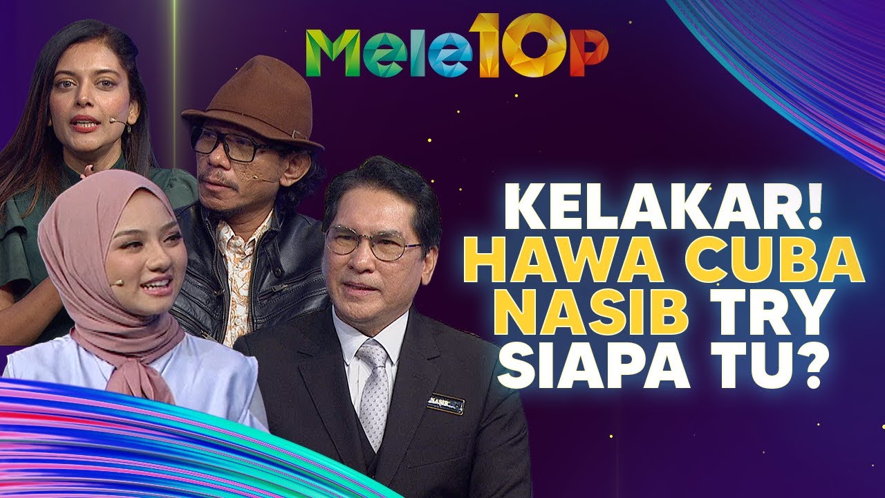 Kelakar! Hawa Cuba Nasib Try Siapa Tu? | MeleTOP | Hawa & Nabil - YouTube