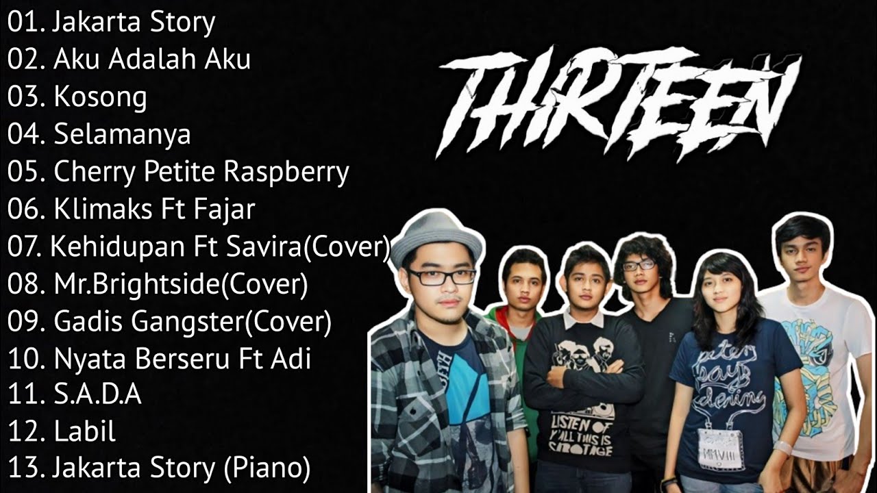 THIRTEEN FULL ALBUM | KUMPULAN LAGU TERBAIK - YouTube