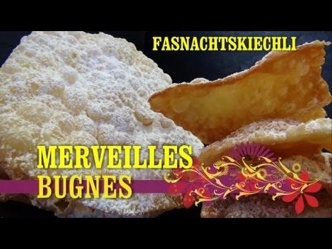 BUGNES / MERVEILLES / FASNACHTSKIECHLI / DOUGHNUTS - YouTube