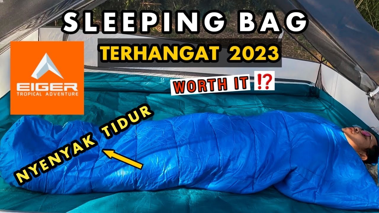 Review Sleeping Bag Eiger Mummy 250 | Tetap Hangat dan Nyaman Sepanjang ...