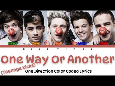 One Direction- One Way or Another [Teenage Kicks] (Color Coded Lyrics ...
