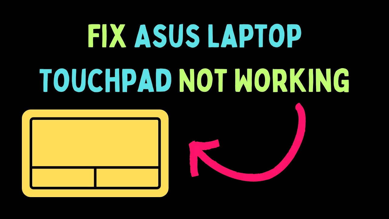 How to Fix Asus Laptop Touchpad Not Working - YouTube