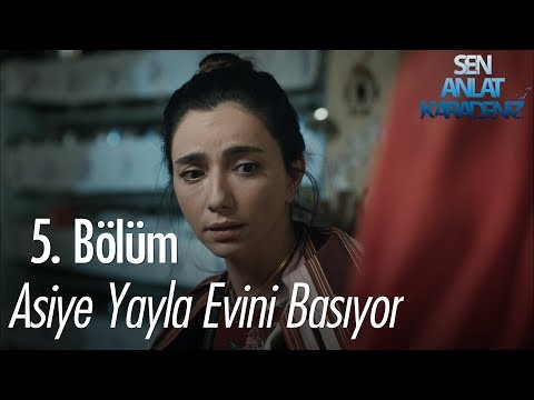 Asiye yayla evini basıyor - Sen Anlat Karadeniz 5. Bölüm