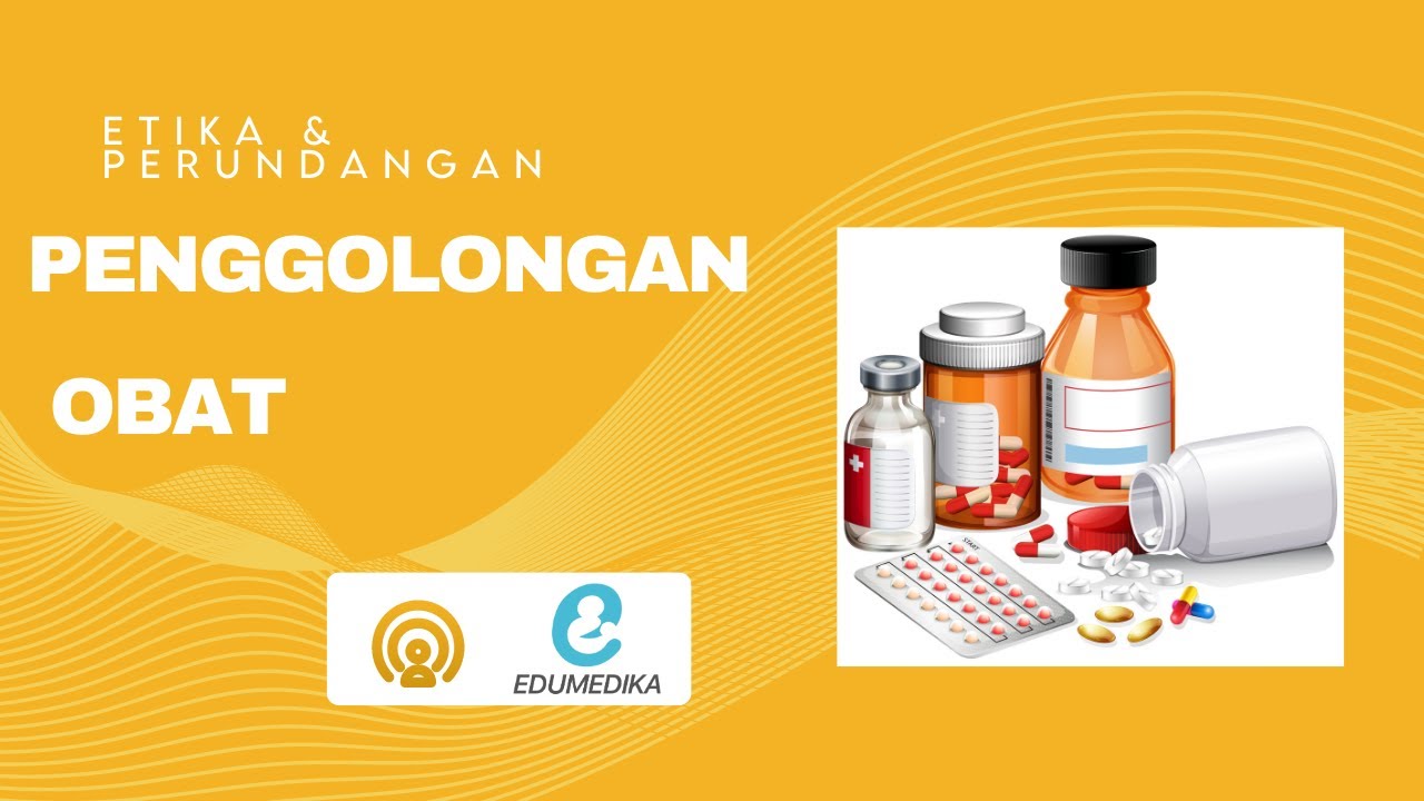 PENGGOLONGAN OBAT [Etika & Perundangan] - YouTube