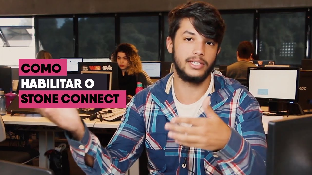 #10 Websérie I Como habilitar o Stone Connect [Onboarding] - YouTube