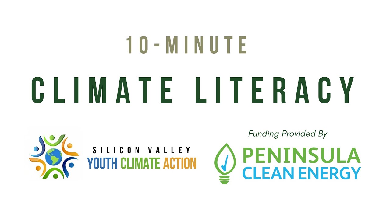 Climate Literacy 2.0 - Silicon Valley Youth Climate Action - YouTube