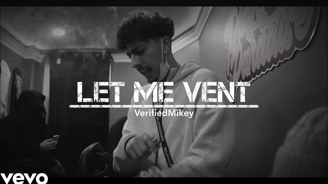 VerifiedMikey- “Let Me Vent” (OFFICIAL VISUALIZER) - YouTube